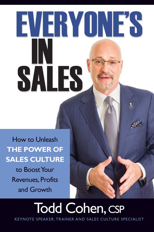 "Everyone's In Sales" - Todd Cohen